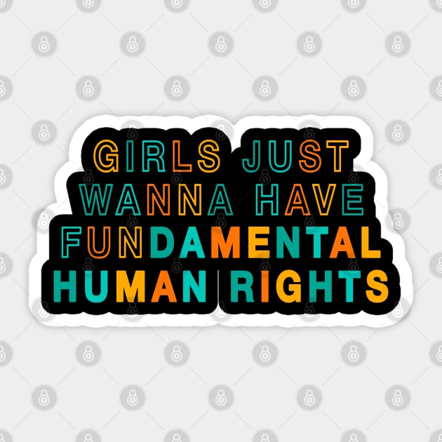 Girls Just Wanna Have Fundamental Human Rights Girls Just Wanna Have